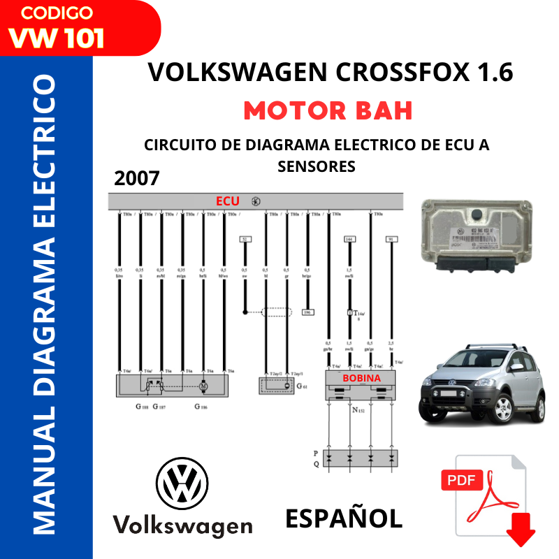 Manual de Diagrama Eléctrico Volkswagen Crossfox Motor BAH Año 2007 ...